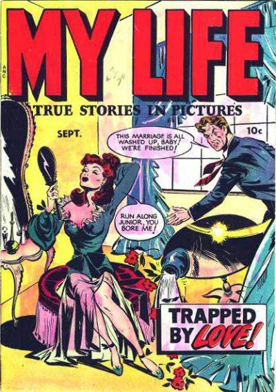 My Life True Stories In Pictures (1948) | Overstreet Access