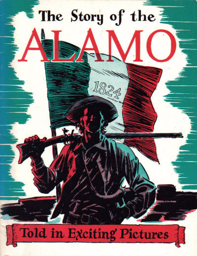 The Story of the Alamo: An Illustrated History of the Siege and Fall of ...